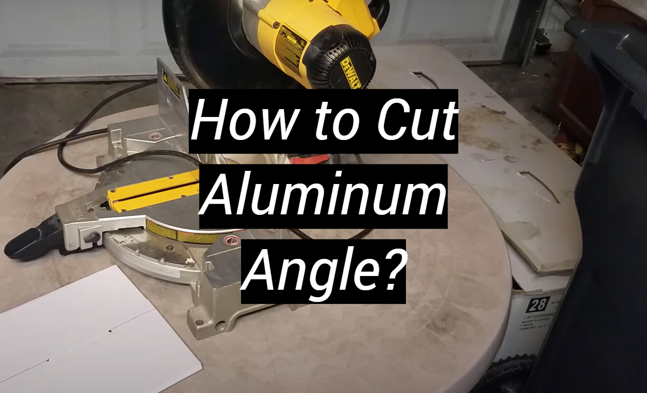 How to Cut Aluminum Angle? - MetalProfy