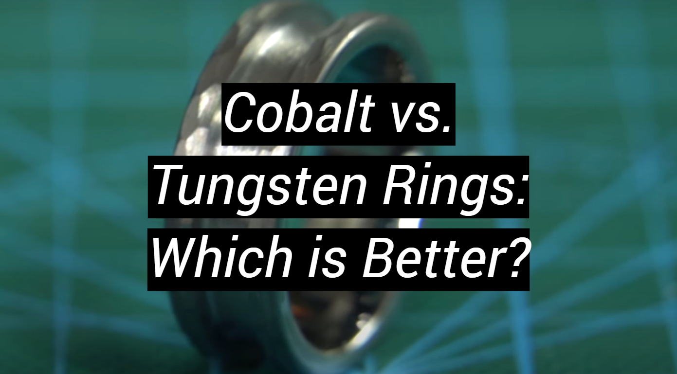 Cobalt Vs Tungsten Rings Which Is Better Metalprofy