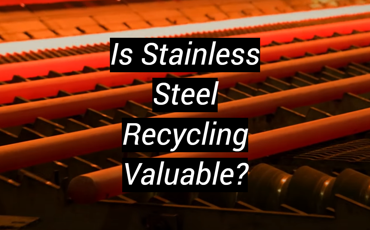 Is Stainless Steel Recycling Valuable? - MetalProfy Is Stainless Steel Recycling Valuable? - MetalProfy