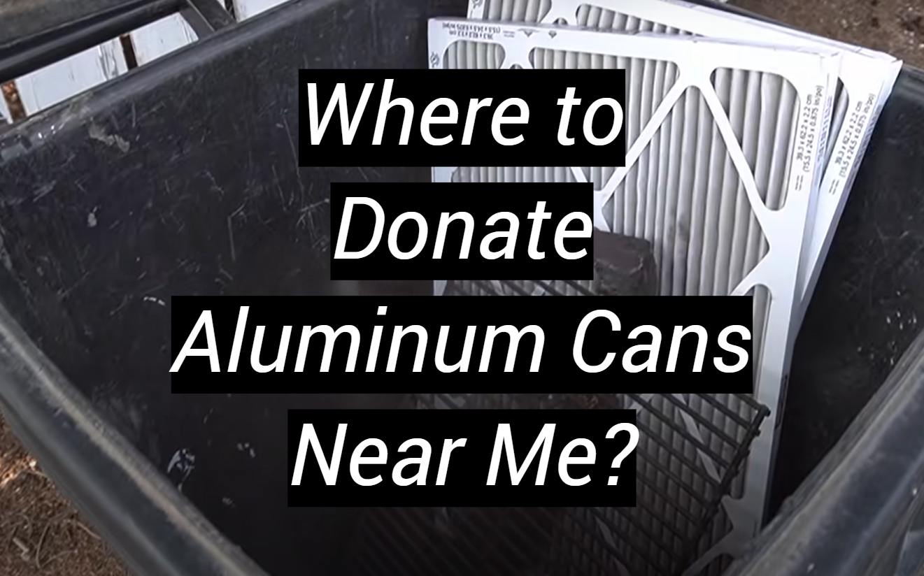 Where to Donate Aluminum Cans Near Me? - MetalProfy