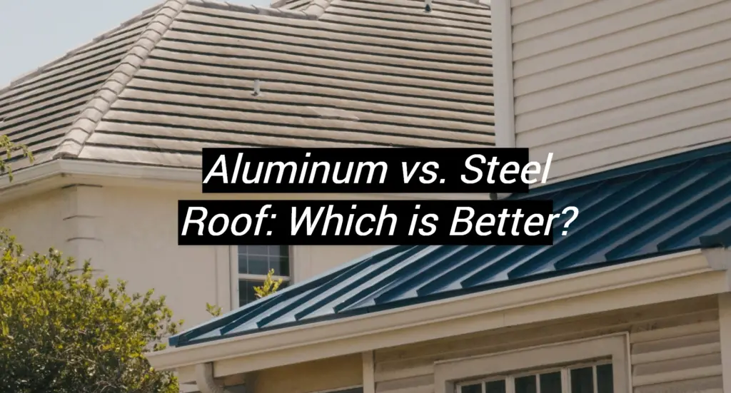 Aluminum vs. Steel Roof: Which is Better? - MetalProfy